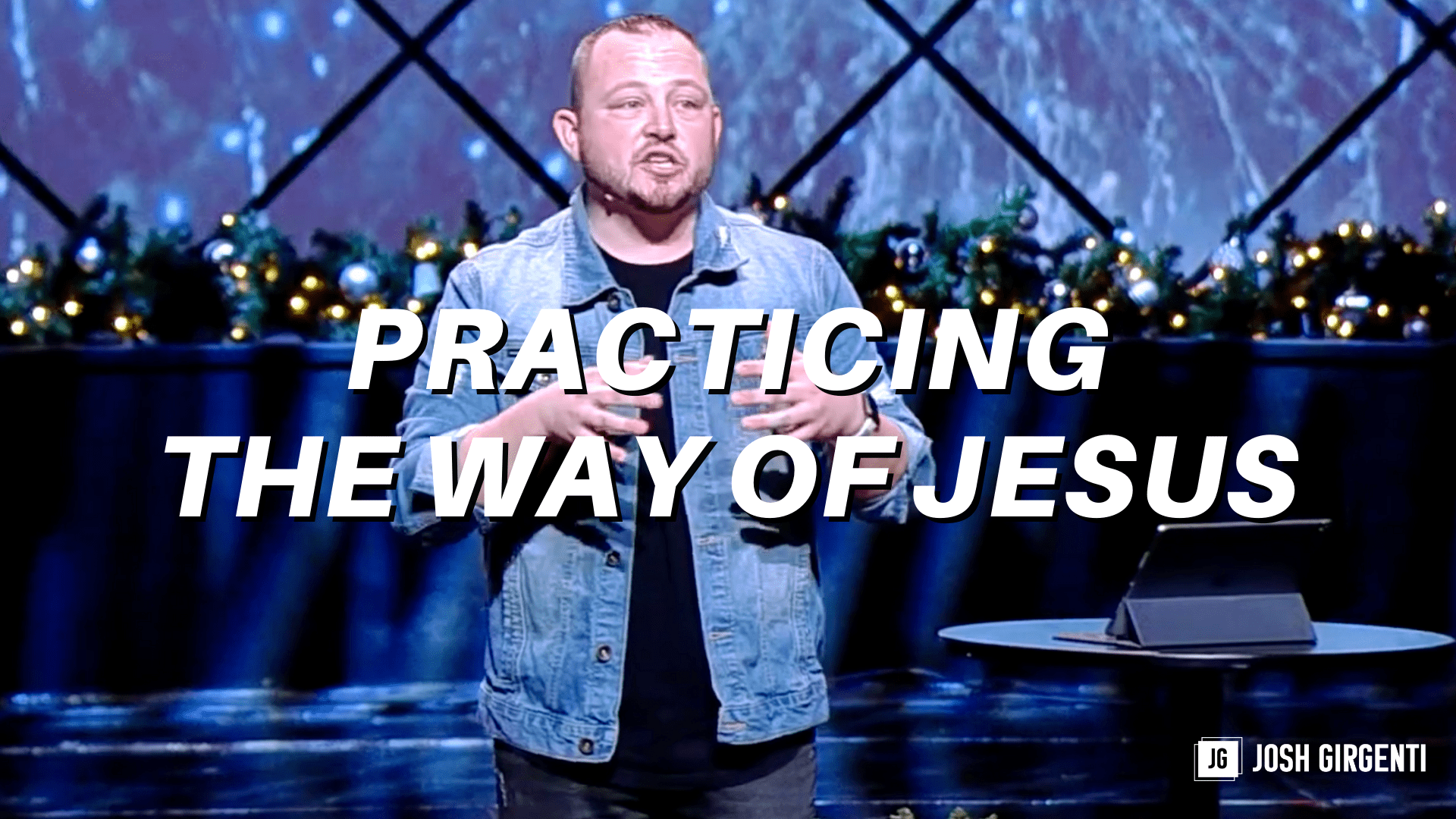 PRACTICING THE WAY OF JESUS